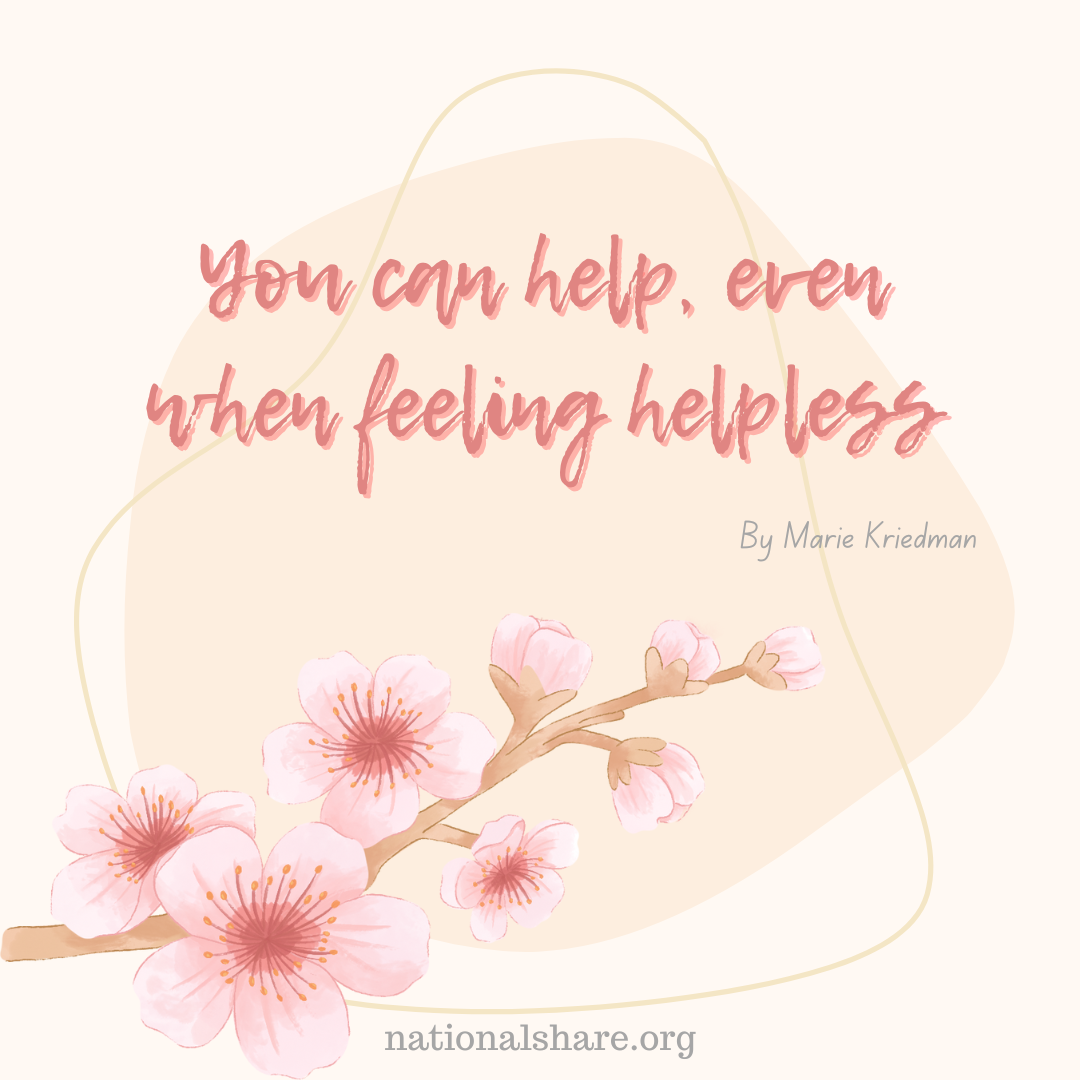 You can help, even when feeling helpless - Share Pregnancy & Infant ...